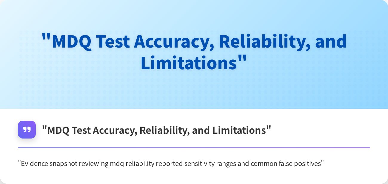 MDQ Test Accuracy, Reliability, and Limitations | Mood Disorder ...