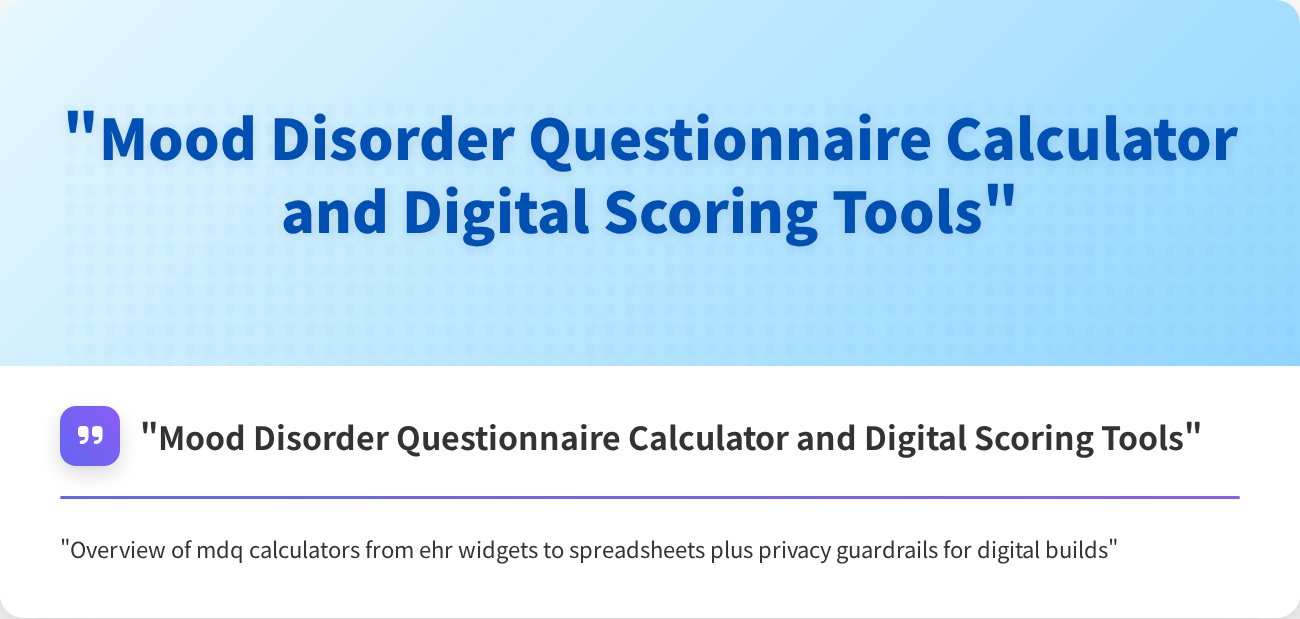 Mood Disorder Questionnaire Calculator and Digital Scoring Tools | Mood ...