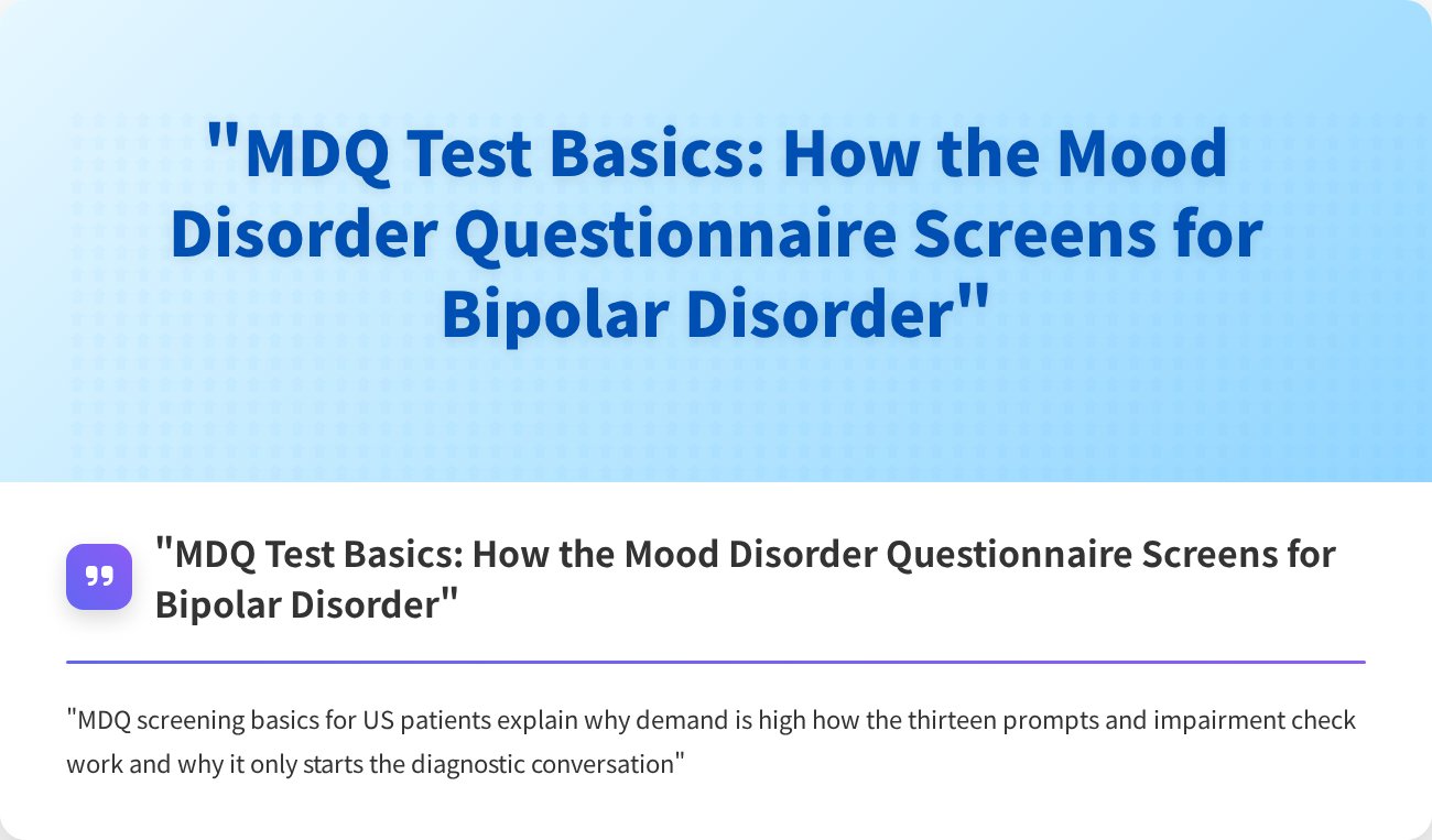 MDQ Test Basics: How the Mood Disorder Questionnaire Screens for ...